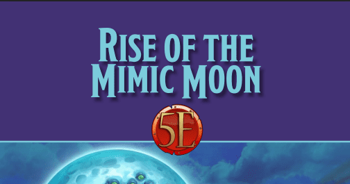 Rise of the Mimic Moon | RPG Item | RPGGeek