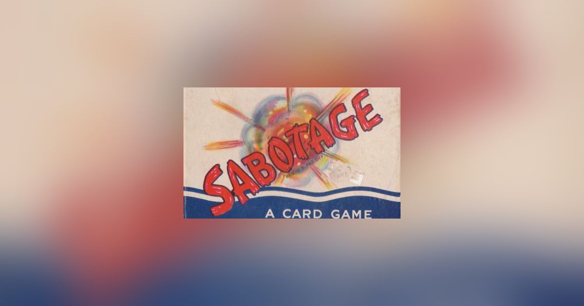 Sabotage: A Card Game | Board Game | BoardGameGeek