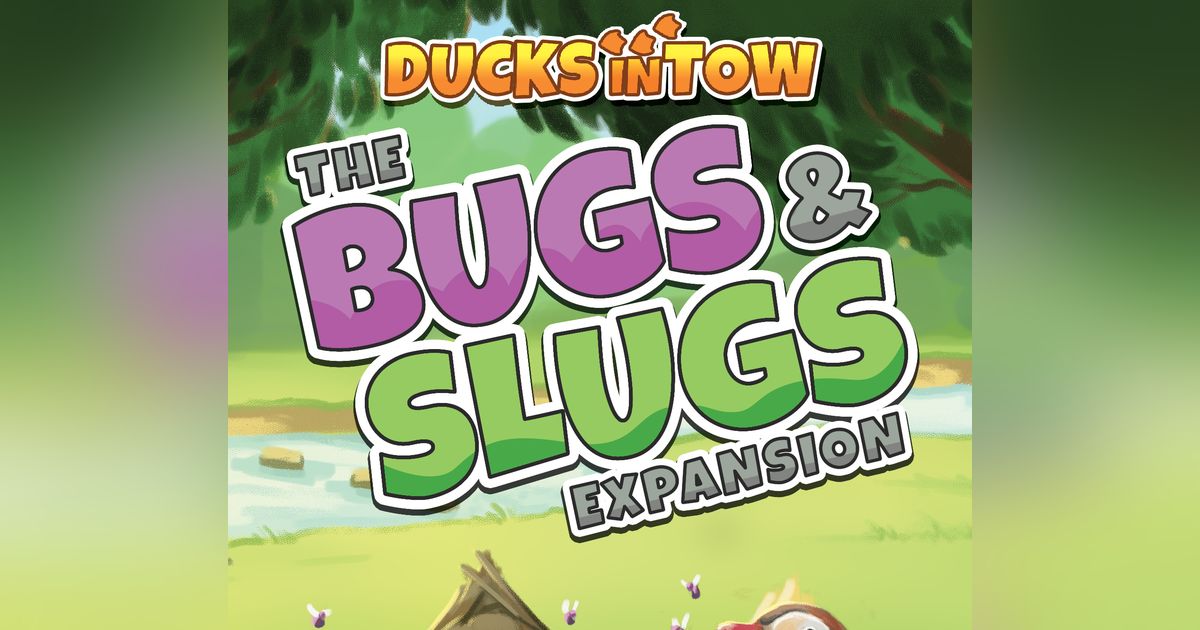 Ducks in Tow: The Bugs & Slugs Expansion | Board Game | BoardGameGeek
