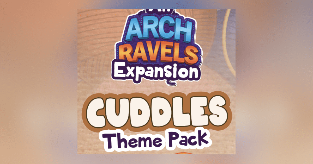 ArchRavels: Cuddles Theme Pack | Board Game | BoardGameGeek