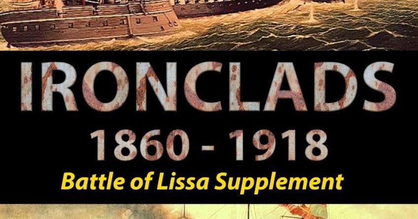 Ironclads 1860-1918: Battle of Lissa Supplement | Board Game ...