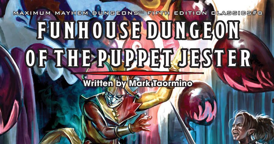 Maximum Mayhem Dungeons Fifth Edition Classics #8: Funhouse Dungeon of ...