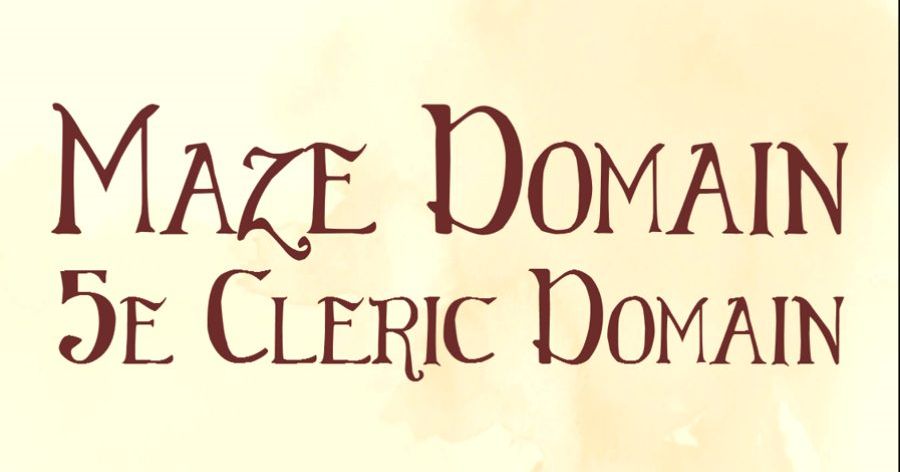 Maze Domain: 5e Cleric Domain | RPG Item | RPGGeek