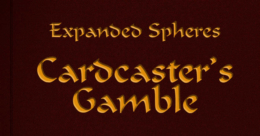 Expanded Spheres: Cardcaster's Gamble | RPG Item | RPGGeek