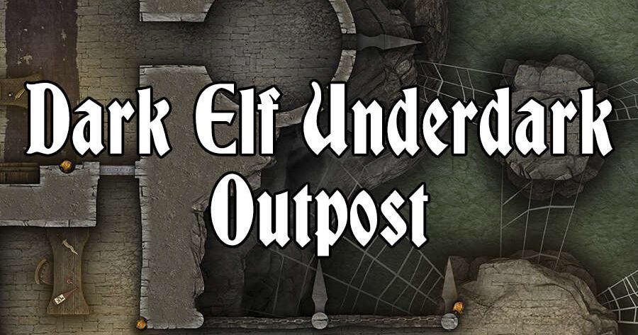 Dark Elf Underdark Outpost | RPG Item | RPGGeek