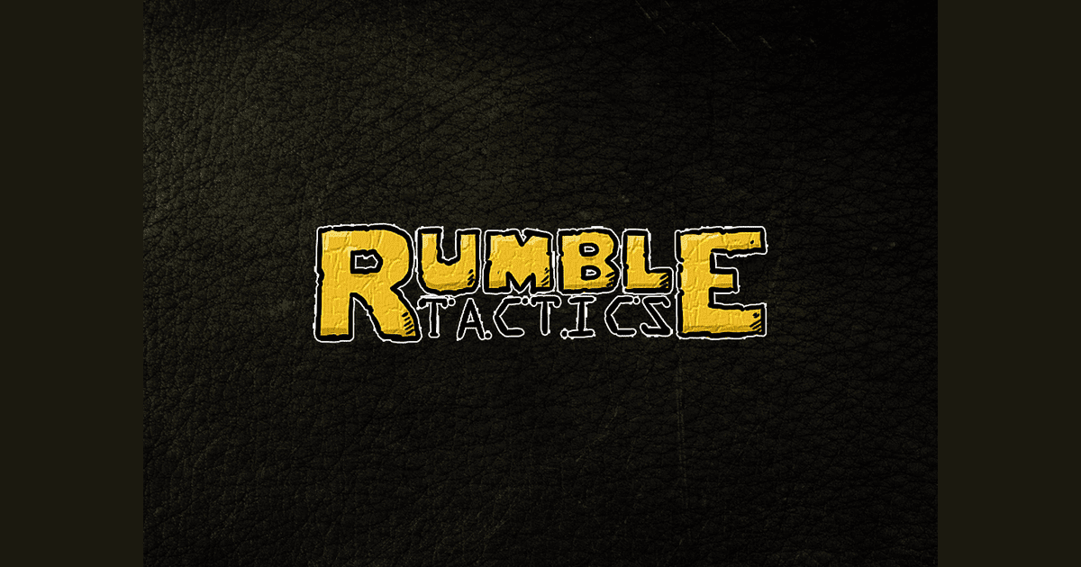 Rumble Tactics Rules - v1.1 - English | Rumble Tactics