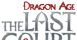 Dragon Age: The Last Court | Video Game | VideoGameGeek
