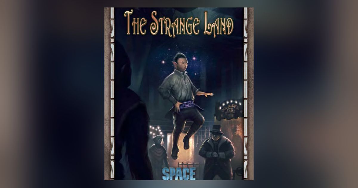 The Strange Land (Savage Worlds) | RPG Item | RPGGeek