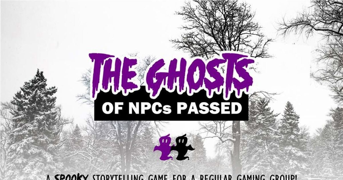 The Ghosts of NPCs Passed | RPG Item | RPGGeek