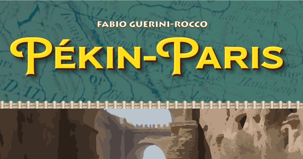 Pékin-Paris | Board Game | BoardGameGeek
