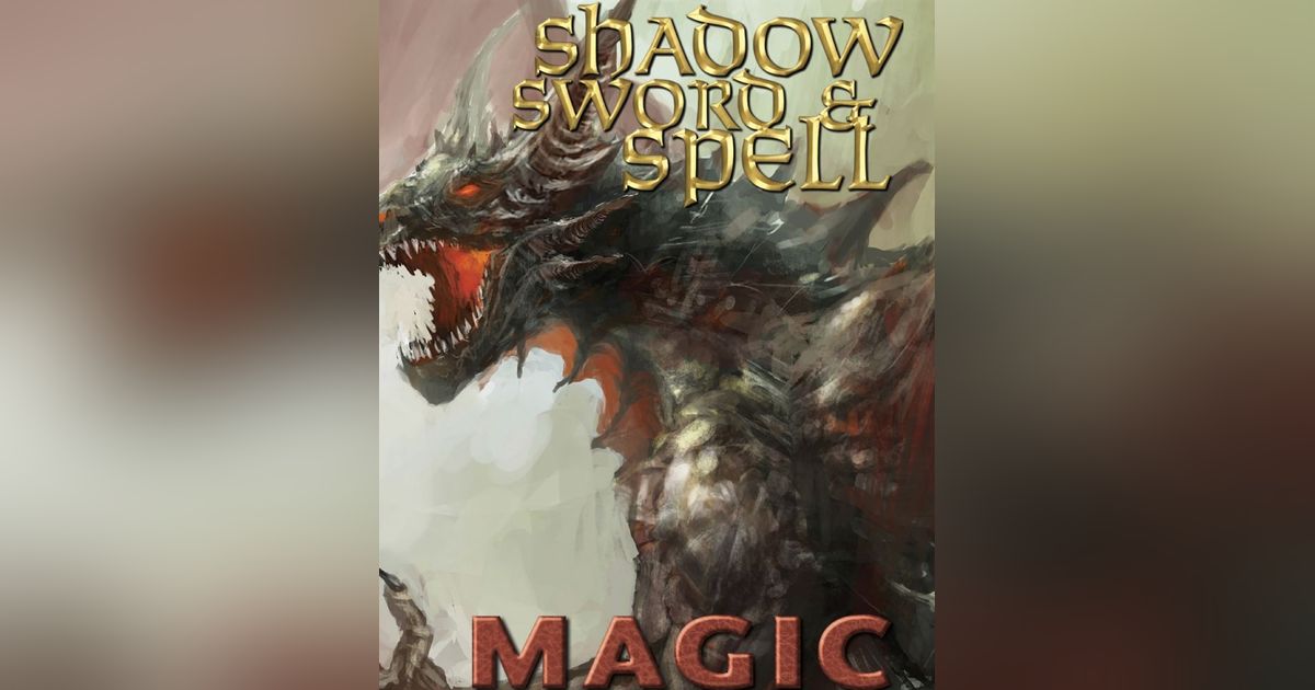Shadow, Sword & Spell: Magic | RPG Item | RPGGeek