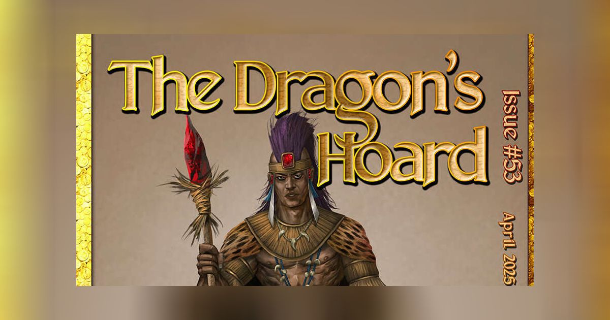 The Dragon's Hoard (Issue #53 - Apr 2025) | Issue | RPGGeek