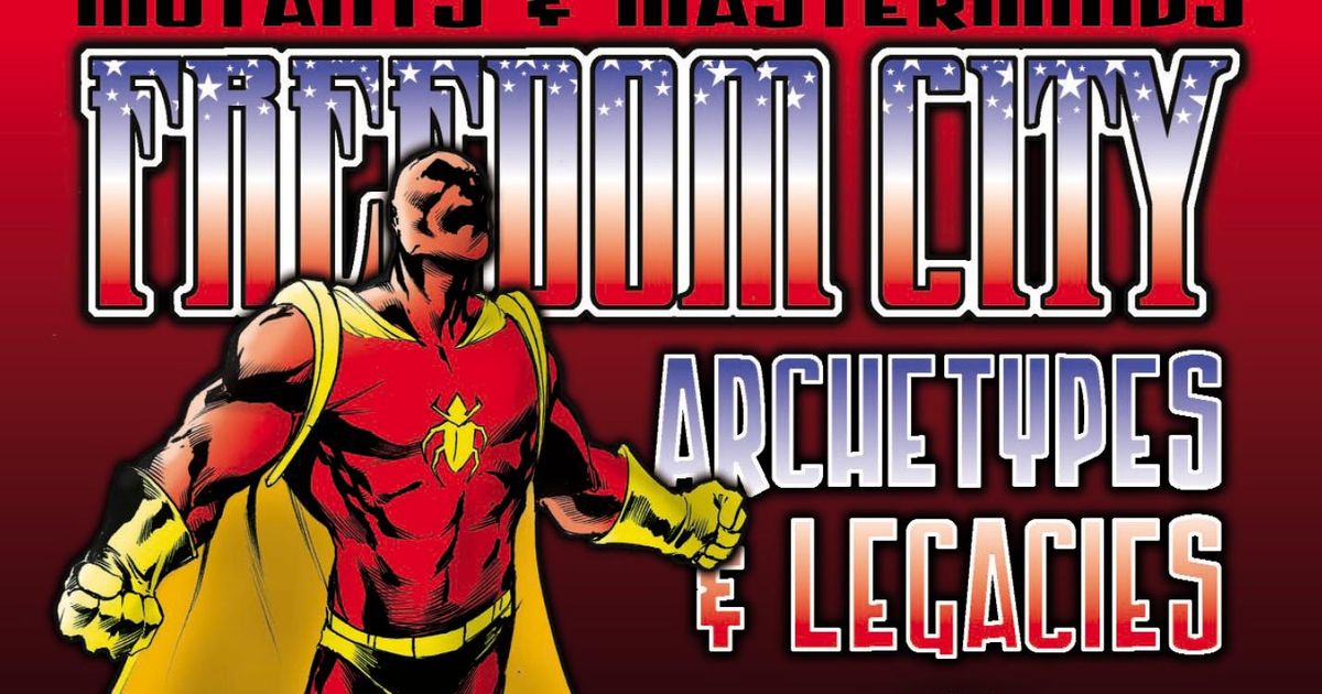 Freedom City Archetypes & Legacies | RPG Item | RPGGeek