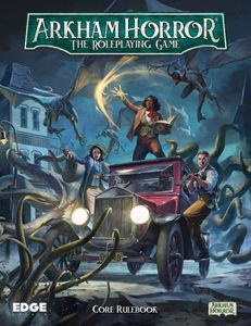 Arkham Horror: The Roleplaying Game - Core Rulebook | RPG Item | RPGGeek