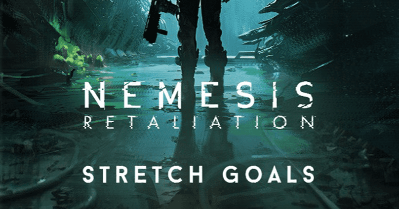 Nemesis: Retaliation – Stretch Goals | Board Game | BoardGameGeek