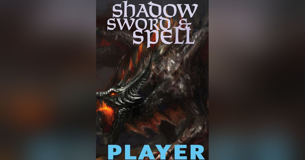 Shadow, Sword & Spell: Player | RPG Item | RPGGeek