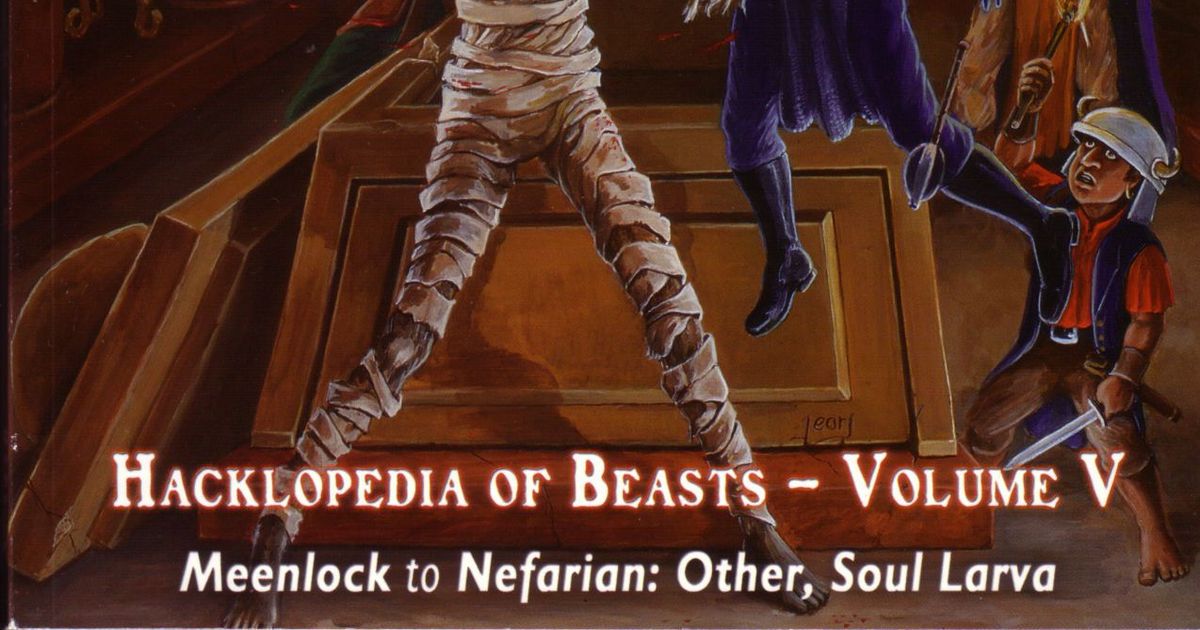 Hacklopedia of Beasts Volume V: Meenlock to Nefarain: Other, Soul Larva ...