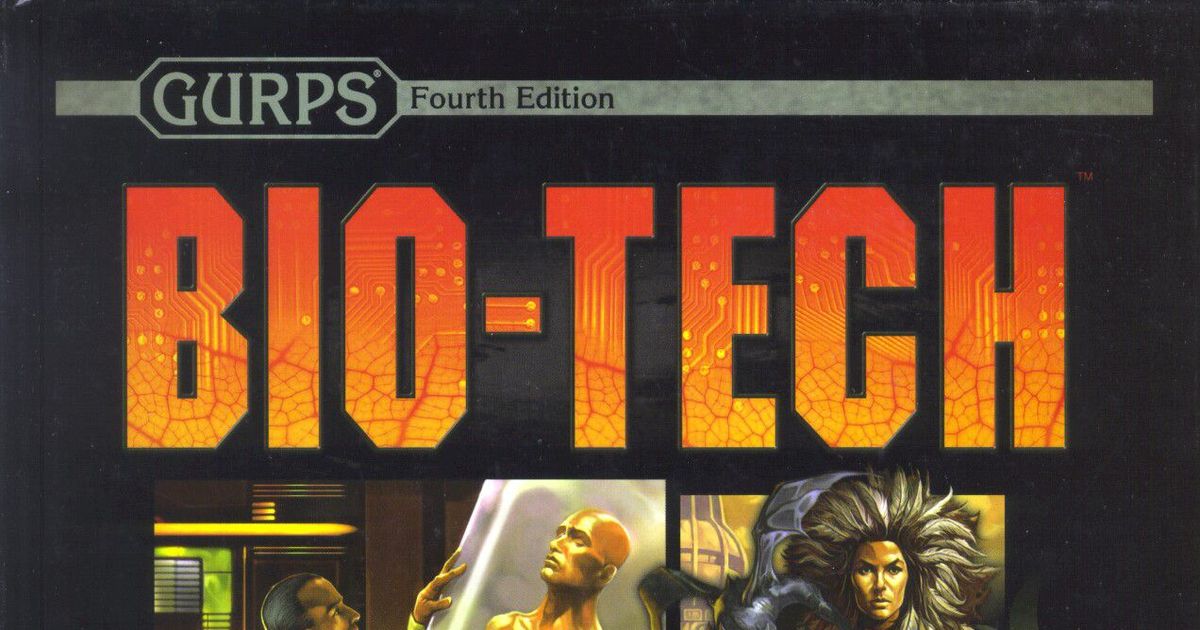 GURPS Bio-Tech (Second Edition) | RPG Item | RPGGeek