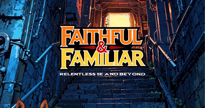 Faithful & Familiar | RPG Item | RPGGeek