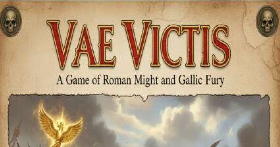 Vae Victis: A Game of Roman Might and Gallic Fury | Board Game ...