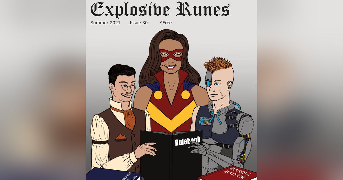 Explosive Runes (Issue 30 - Summer 2021) | Issue | RPGGeek