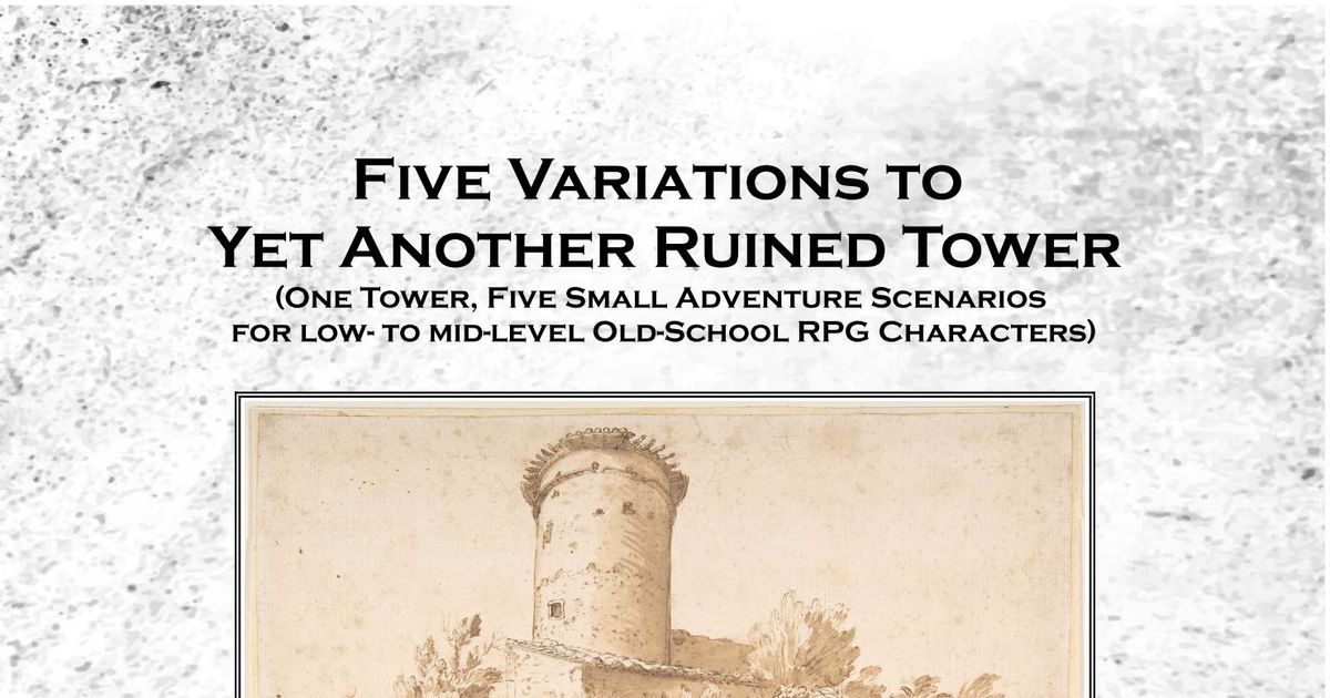 Five Variations to Yet Another Ruined Tower | RPG Item | RPGGeek