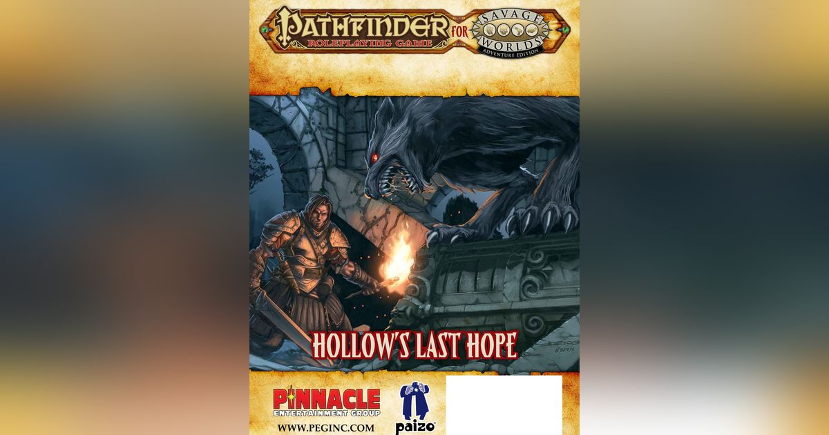 Hollow's Last Hope (Pathfinder for Savage Worlds) | RPG Item | RPGGeek