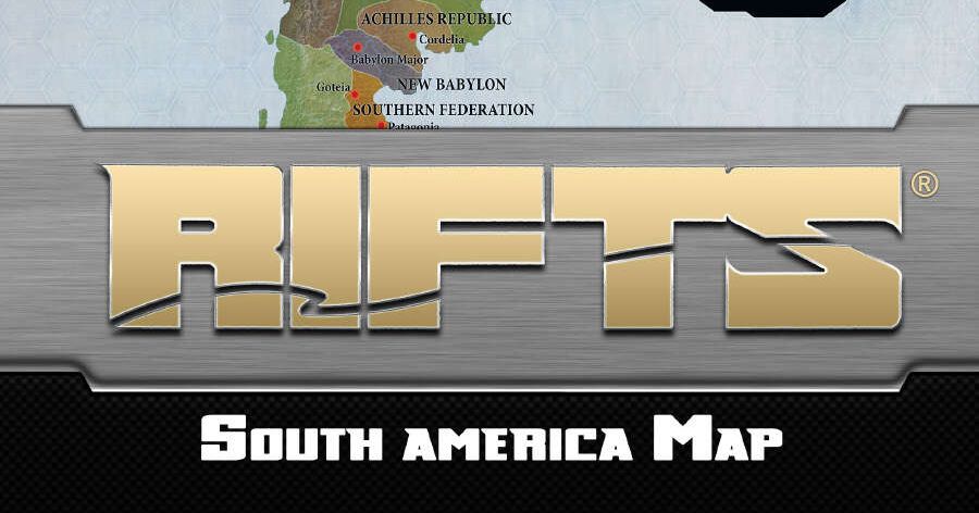 Rifts: South America Map | RPG Item | RPGGeek