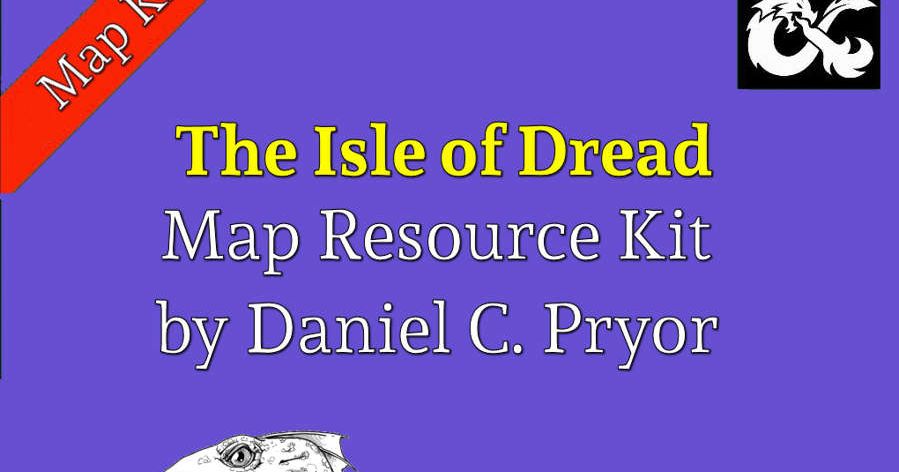 Map Resource Kit: The Isle of Dread Map Kit | RPG Item | RPGGeek