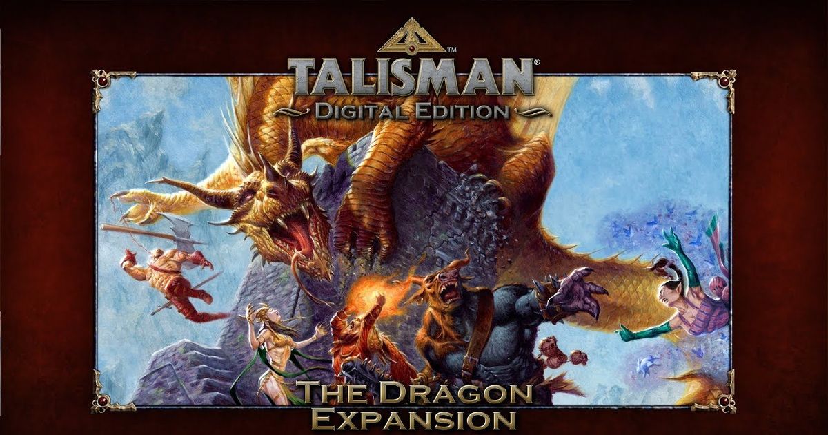 Talisman: Digital Edition – The Dragon Expansion | Video Game ...