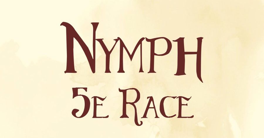 Nymph: 5e Race | RPG Item | RPGGeek