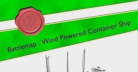 Battlemap: Wind Powered Container Ship | RPG Item | RPGGeek