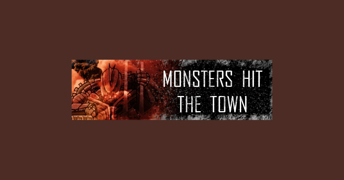 Monsters Hit the Town | Monster Destruction - A Kickstarter Project ...