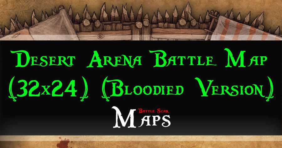 Desert Arena Battle Map (32x24) (Bloodied Version) | RPG Item | RPGGeek