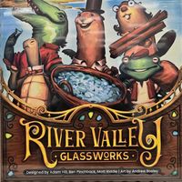 River Valley Glassworks | Board Game | BoardGameGeek