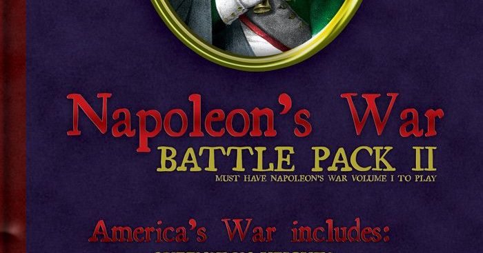 Napoleon's War: Battle Pack II – America's War | Board Game | BoardGameGeek