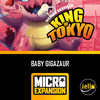 King of Tokyo: Baby Gigazaur | Board Game | BoardGameGeek