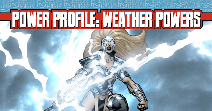 Power Profile #06: Weather Powers | RPG Item | RPGGeek