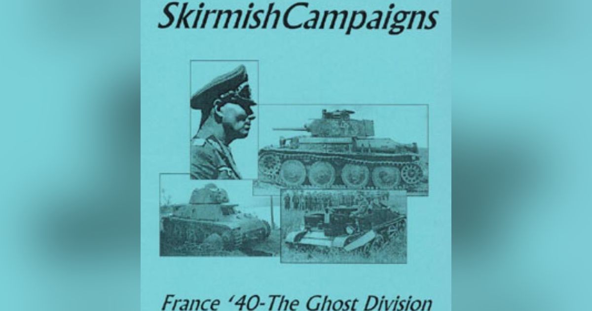 SkirmishCampaigns: France '40 – The Ghost Division | Board Game ...