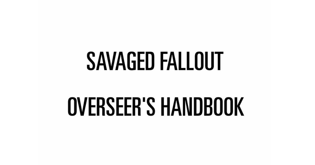 Savaged Fallout: Overseer's Handbook | RPG Item | RPGGeek