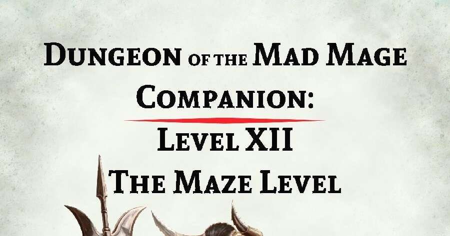 Dungeon of the Mad Mage Companion Level 12: The Maze Level | RPG Item ...