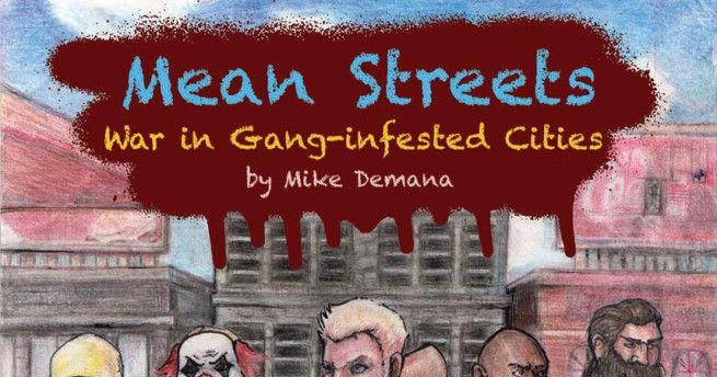 Mean Streets: War in Gang-infested Cities | Board Game | BoardGameGeek
