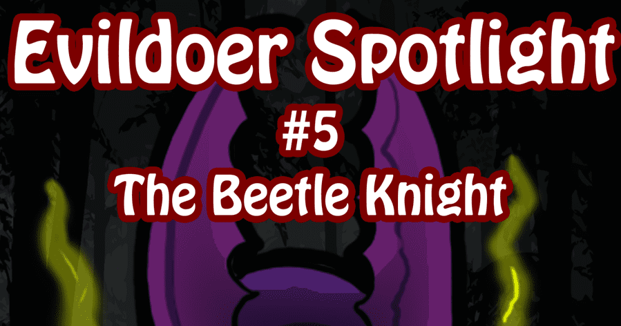Evildoer Spotlight #5: The Beetle Knight | RPG Item | RPGGeek