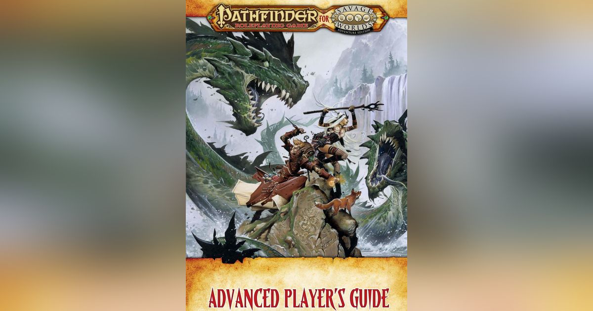 Advanced Player's Guide (Pathfinder for Savage Worlds) | RPG Item | RPGGeek
