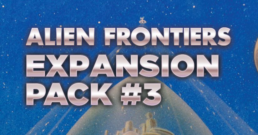 Alien Frontiers: Expansion Pack #3 | Board Game | BoardGameGeek