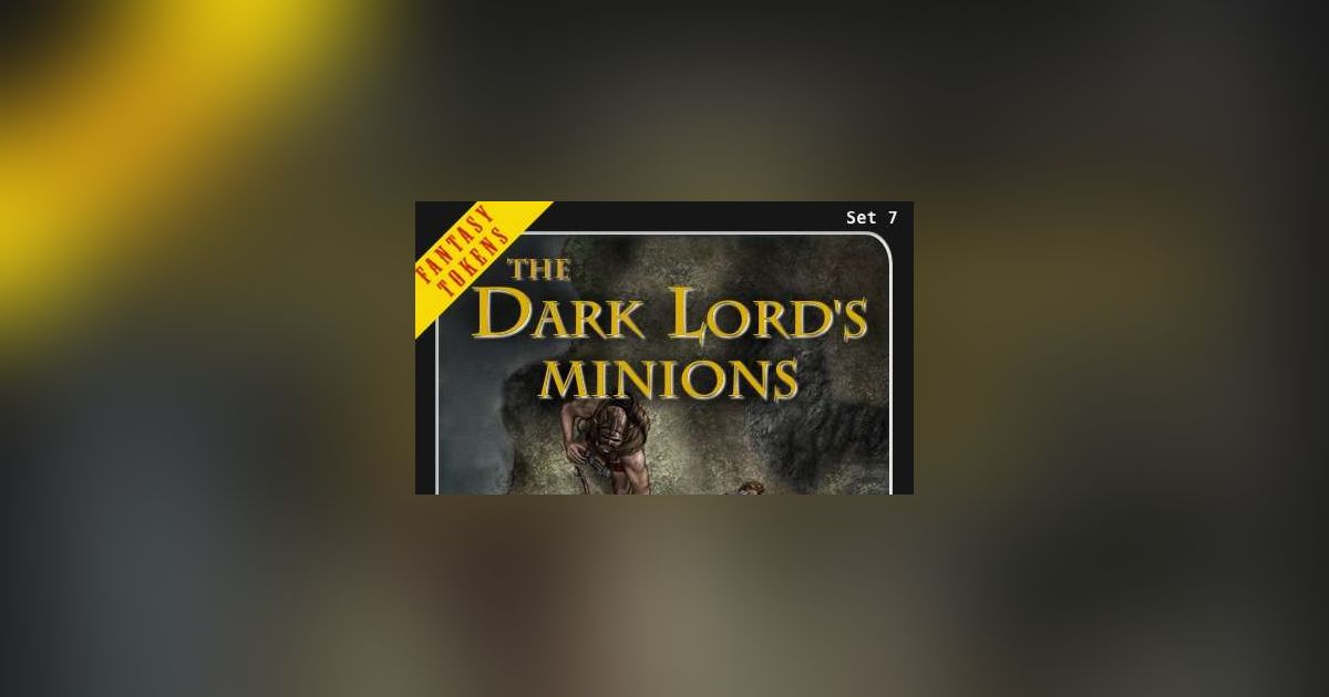 Fantasy Tokens Set 07: The Dark Lord's Minions | RPG Item | RPGGeek