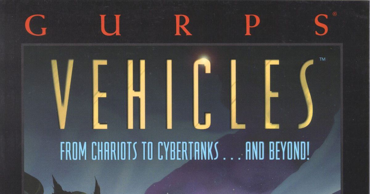 GURPS Vehicles (Second Edition) | RPG Item | RPGGeek