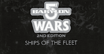 Babylon 5 Wars: Ships of the Fleet | Board Game | BoardGameGeek