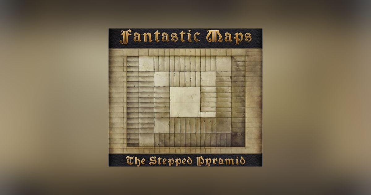 Fantastic Maps: The Stepped Pyramid | RPG Item | RPGGeek