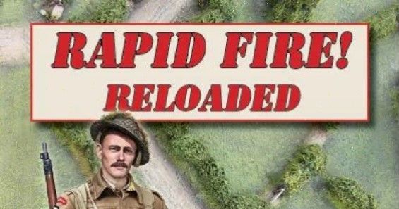 Rapid Fire Reloaded: Fast Play Wargaming Rules for World War Two Land ...